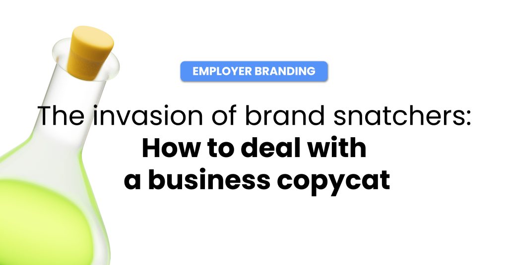 The invasion of brand snatchers: How to deal with a business copycat ...
